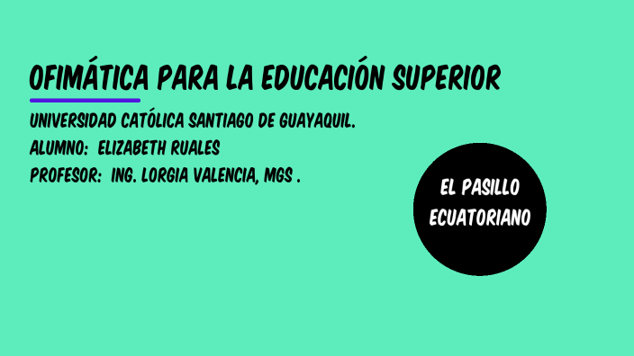 Pasillo Ecuatoriano by Elizabeth Ruales on Prezi