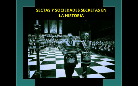 SECTAS Y SOCIEDADES SECRETAS by andres revelo on Prezi