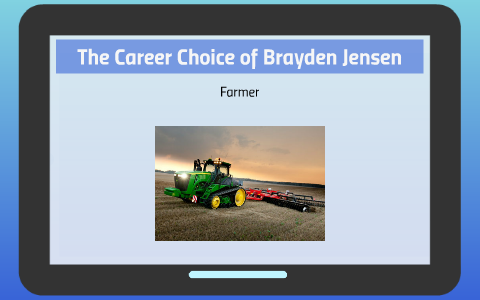 The Career Choice of Brayden Jensen by Brayden Jensen on Prezi