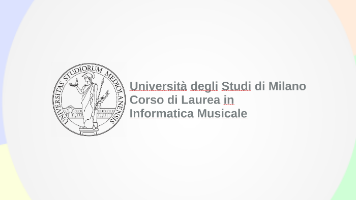 C.d.L in Informatica Musicale (UNIMI) 2016 by Giorgio Presti on Prezi