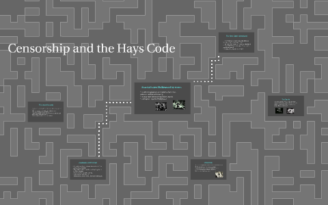 Censorship and the Hays Code by Franzi Florack on Prezi