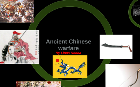 Ancient Chinese warfare by Linus Rodda on Prezi