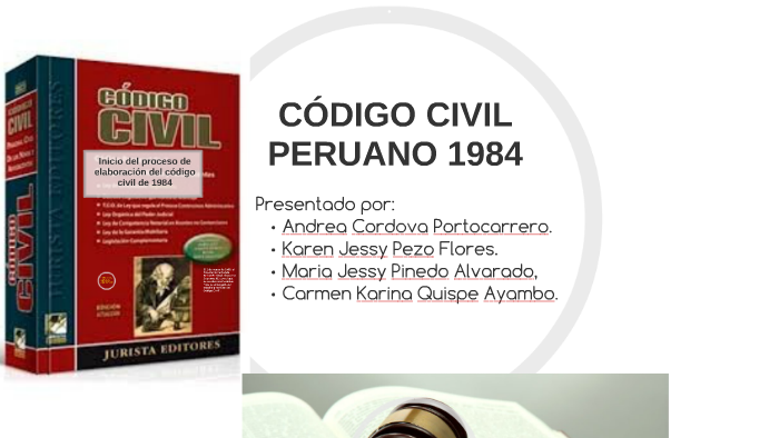 CÓDIGO CIVIL PERUANO 1984 by MaGi Perez Pinedo on Prezi