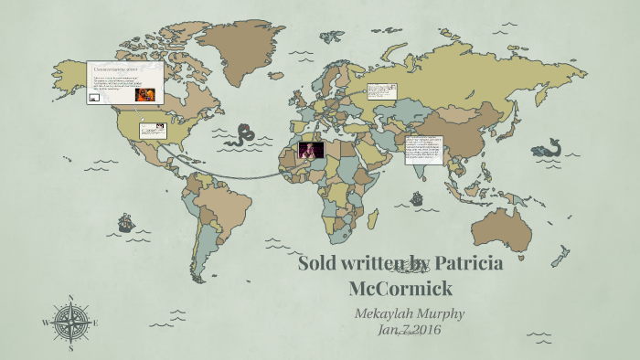 Sold written by Patricia McCormick by mekaylah murphy on Prezi