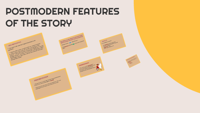 POSTMODERN FEATURES OF THE STORY by Saadet Yörük on Prezi