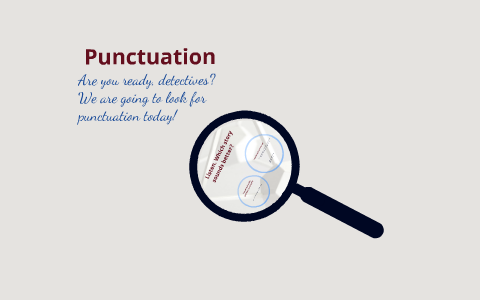 Punctuation Mini-Lesson by Krista Willerick on Prezi