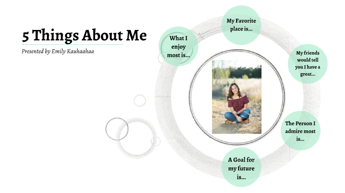 5 Things about me by Emily kauhaahaa on Prezi