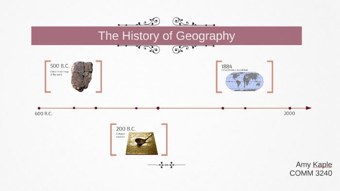 The History of Geography by Amy Kaple on Prezi