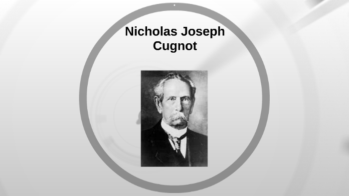 Nicholas Joseph Cugnot by Keith Tétreault on Prezi