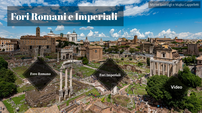 Fori Romani e Imperiali by Martin Guardigli on Prezi