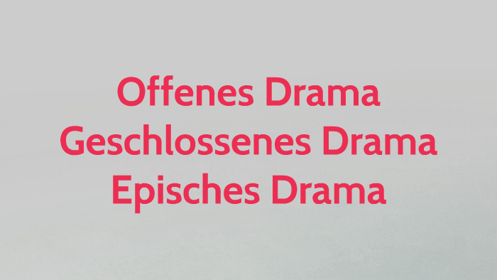 Unterscheidung Offenes und Geschlossenes Drama by Tessa Kraus on Prezi