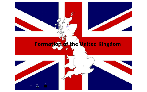 Formation of the United Kingdom of Great Britain by Liam Payne on Prezi