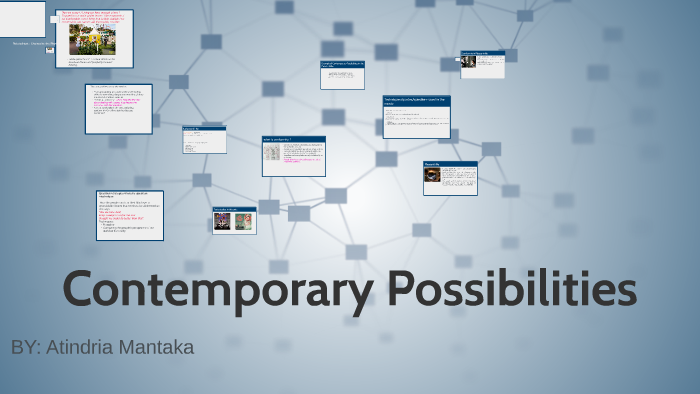 contemporary possibilities by sunaina mandipa on Prezi