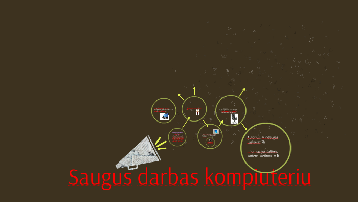 Saugus darbas kompiuteriu by Mindaugas Laskovas on Prezi