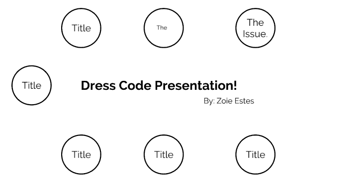 Dress Code Presentation by Zoie Estes on Prezi