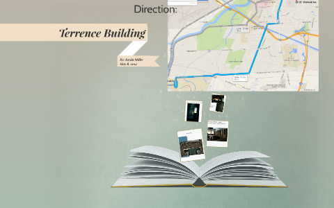 Terrence Building by kayla miller on Prezi