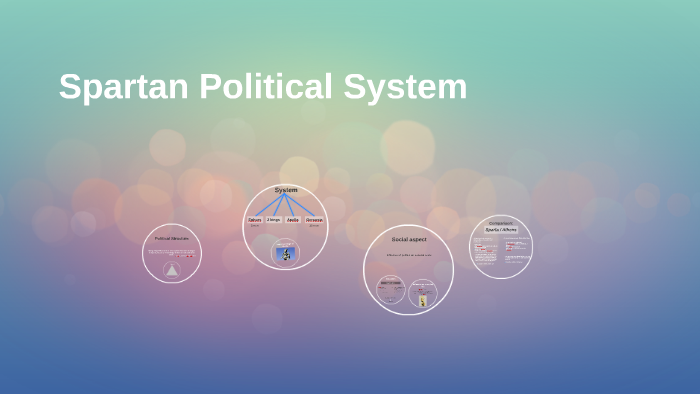 Spartan political system by Sparta Athens on Prezi