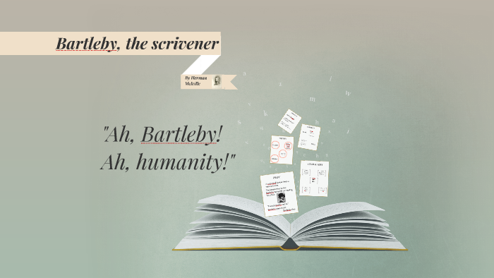 Bartleby, the scrivener by Ana Oter on Prezi