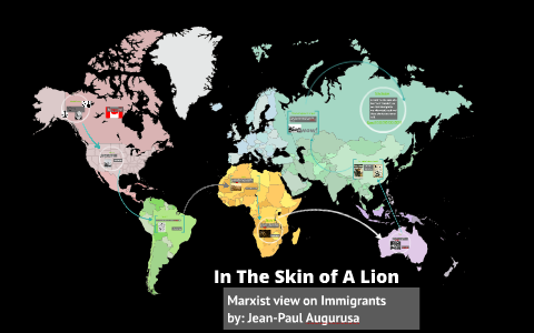 In The Skin of A Lion by Jean-Paul Augurusa on Prezi