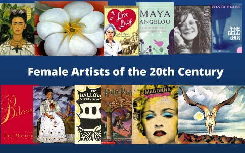 Famous Female Artists of the 20th Century by Stefany Guido on Prezi