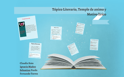 Mundo Topico, Temple de animo y Motivo lirico by fernando torres on Prezi