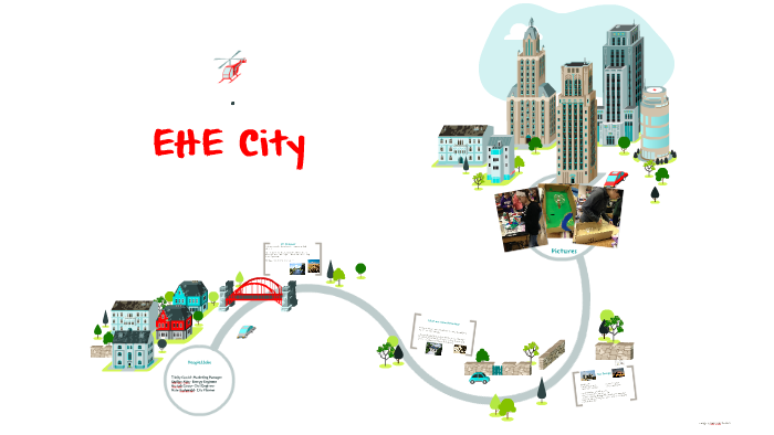 EHE City by Trinity Gould on Prezi