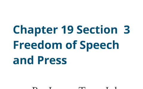 Chapter 19 section 3 Freedom of speech and press by jenna carlson on Prezi