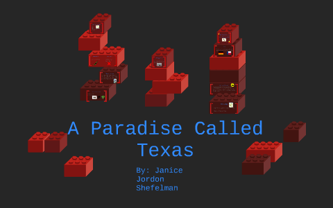 A Paradise Called texas by Gavin Lotts on Prezi
