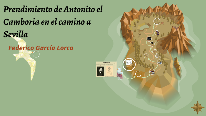 Prendimiento de Antonito el Camboria en el camino a Sevilla by on Prezi