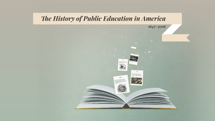 Public Education in America t Timeline by Ruth Olvera on Prezi