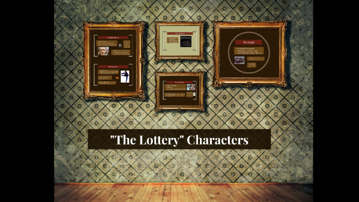 Lottery Characters by mikaela castro on Prezi