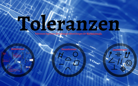 Toleranzen by Andreas Herderich on Prezi