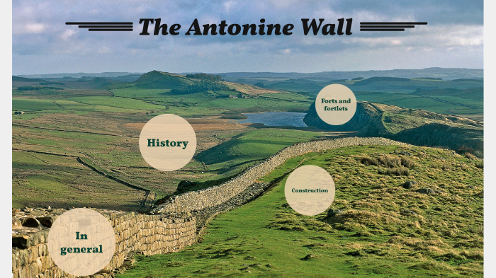 The Antonine Wall by Geremia Panigadi on Prezi