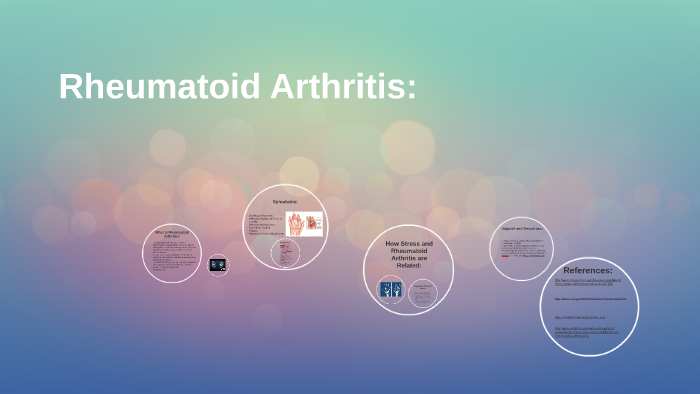 Rheumatoid Arthritis and Stress by on Prezi