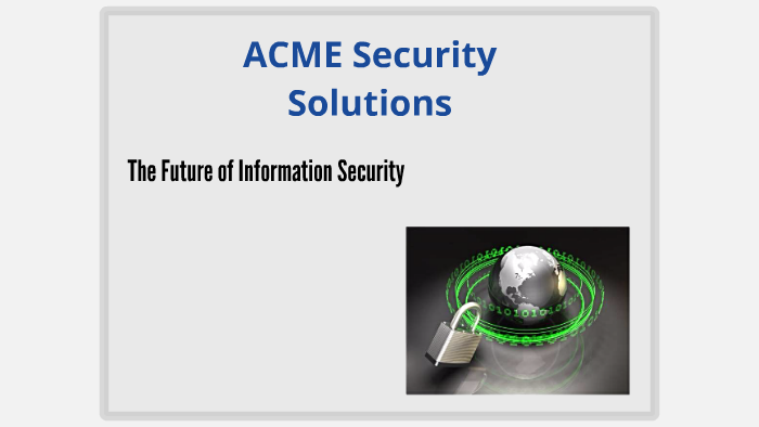 ACME Security Solutions by carlo lumyeb on Prezi