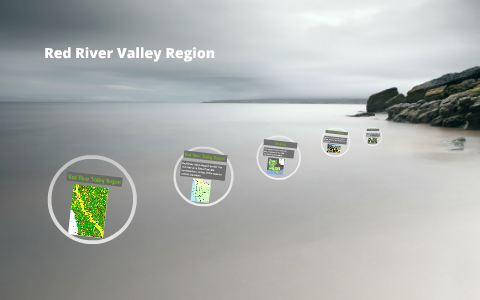 Red River Valley Region by Jaylen Harris on Prezi