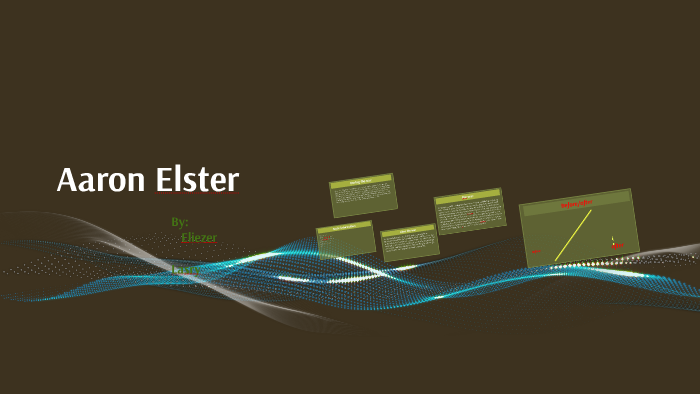 Aaron Elster by Eliezer lasry on Prezi