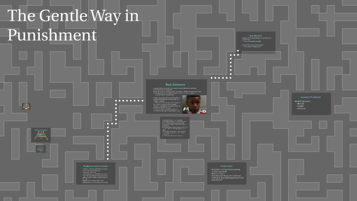 The Gentle Way in Punishment by Courtney Warren on Prezi