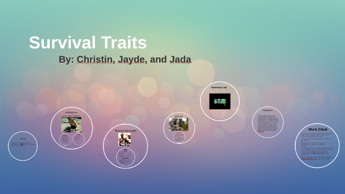 Survival Traits by Christin WIlson on Prezi