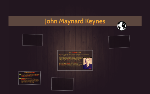 John Maynar Keynes by Axl SoLiis on Prezi