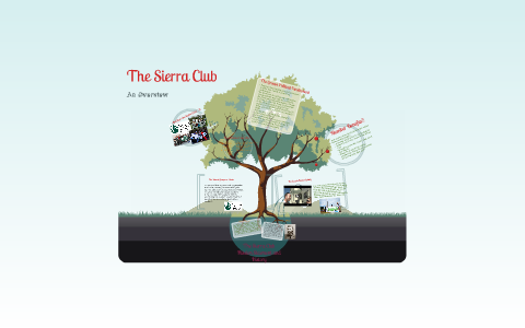 The Sierra Club by Justin Susarchick on Prezi