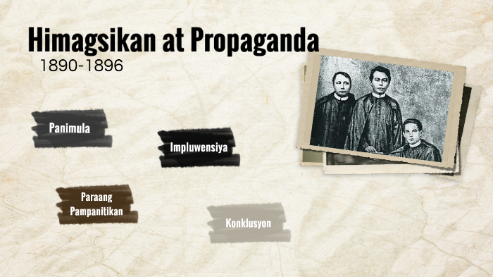 himagsikan at propaganda by Carlo Espanto Santos on Prezi