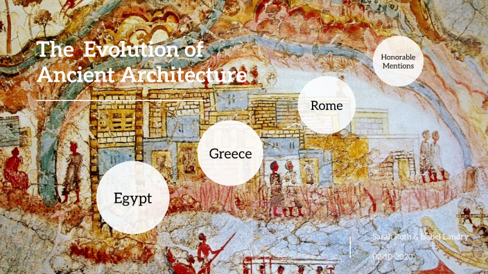 The evolution of ancient architecture by Isabel Landry on Prezi