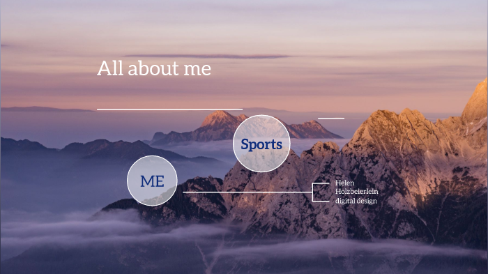 all about me by helen holzbeierlein on Prezi