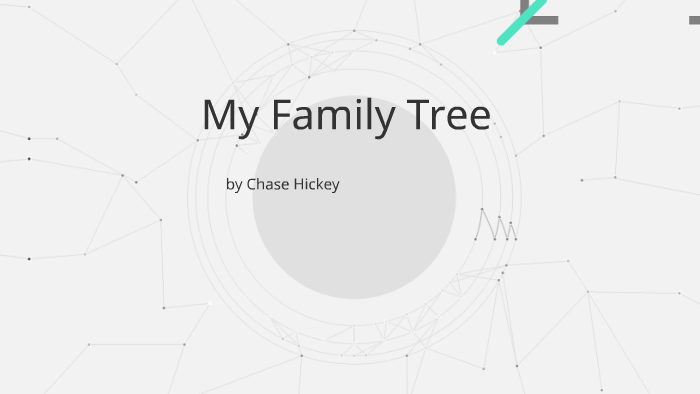 My Family Tree by Chase Hickey on Prezi
