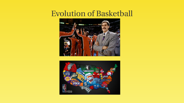 Evolution of Basketball by DeAndre Baxter on Prezi