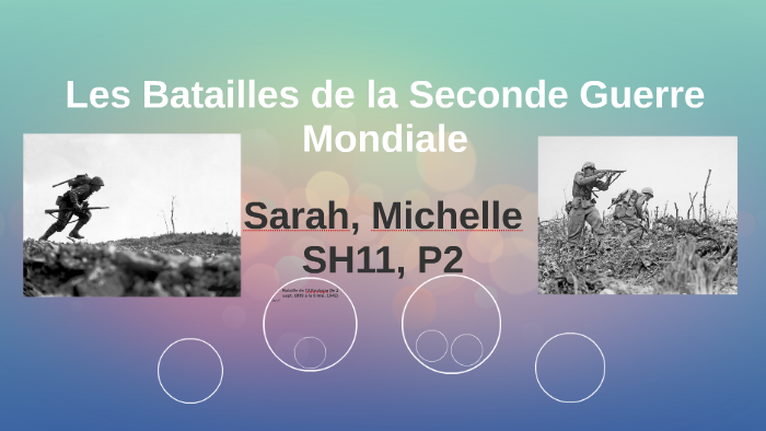 Les Batailles de la Seconde Guerre Mondiale by Kim Shi on Prezi