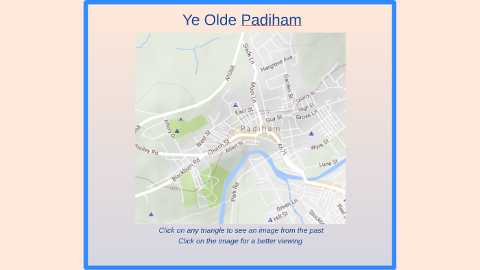 Ye Olde Padiham by Zanda Bertwistle on Prezi