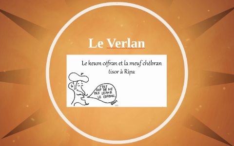 Le Verlan by Keishla Dones Casillas on Prezi
