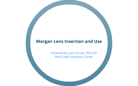 Morgan Lens by Lynn Howard on Prezi